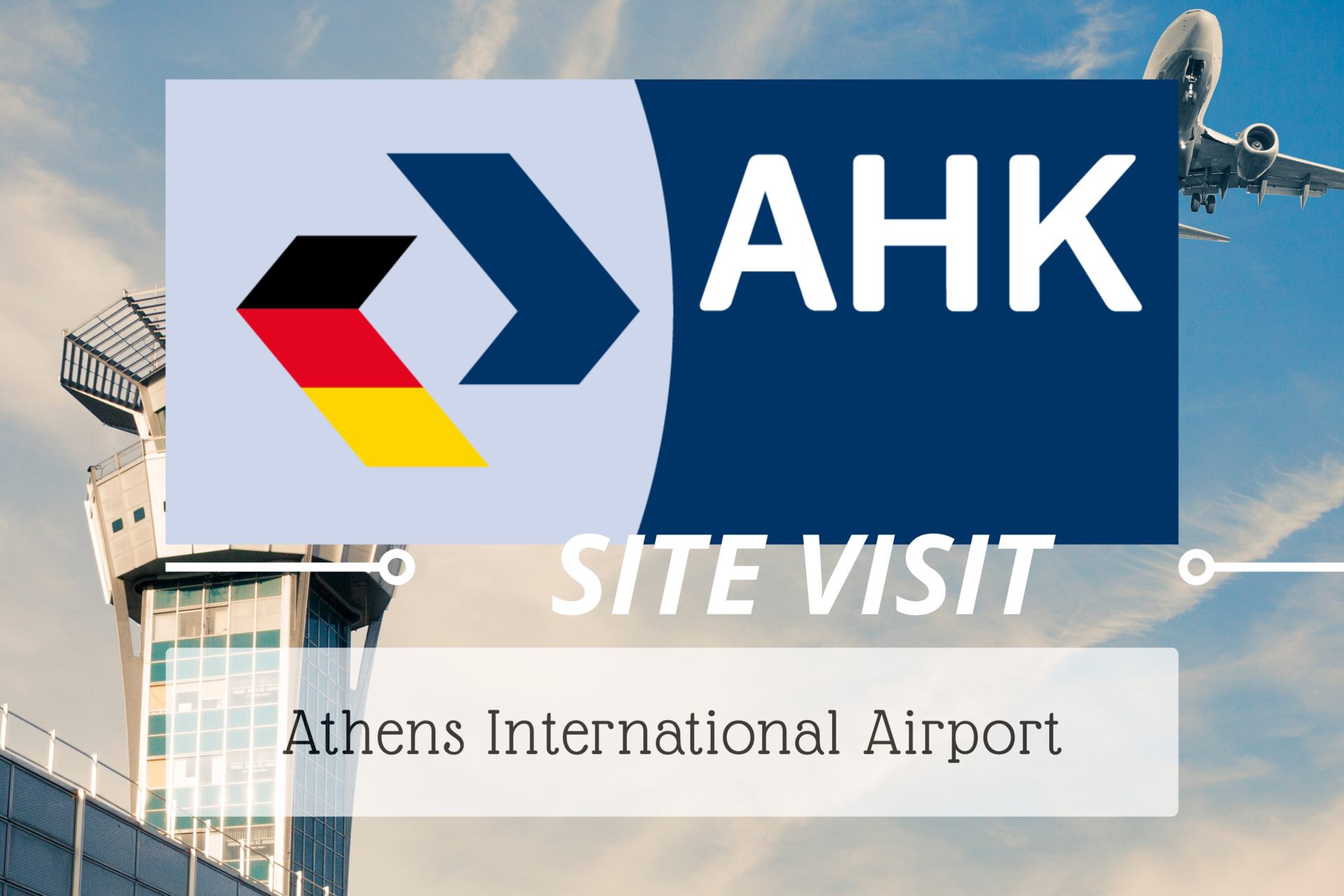AHK Site Visits: Athens International Airport